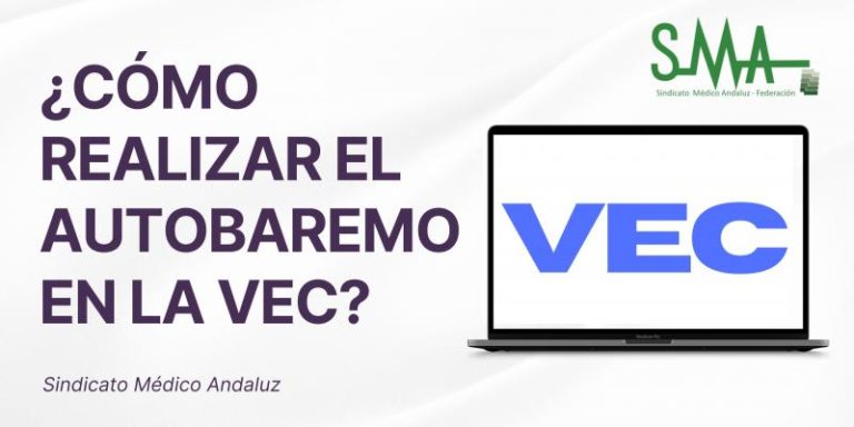 ¿Cómo realizar el autobaremo en la VEC? - Sindicato Médico Andaluz