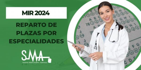 Así queda el reparto de plazas MIR 2024 entre las distintas especialidades - Sindicato Médico ...